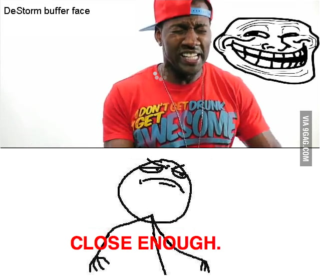 DeStorm troll face - close enough - 9GAG