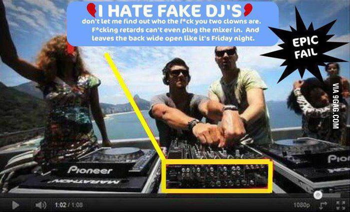Fake DJs - 9GAG