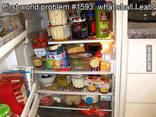 First world problems - 9GAG