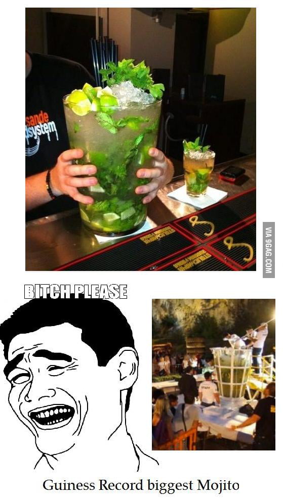 My Mojito Can Beat Up Your Mojito [Fixed] - 9GAG