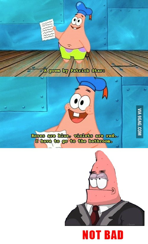 Not Bad Patrick.. Not Bad.. - 9GAG