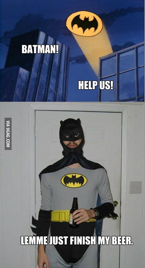 We need help, Batman! - 9GAG