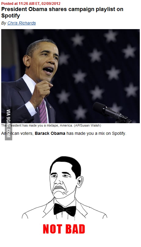Not bad Obama, not bad - 9GAG