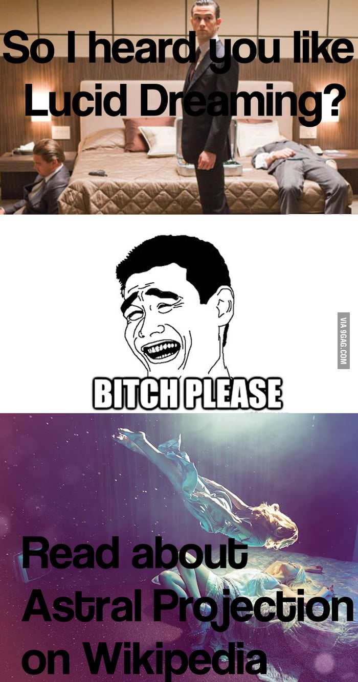 Astral Projection! - 9GAG