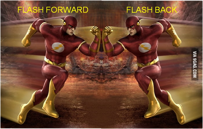 Flash Forward, Flash Back - 9GAG