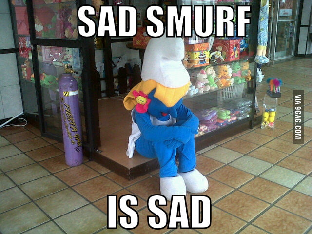 Sad Smurf - 9GAG