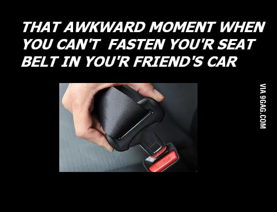 SEAT BELT FAIL - 9GAG