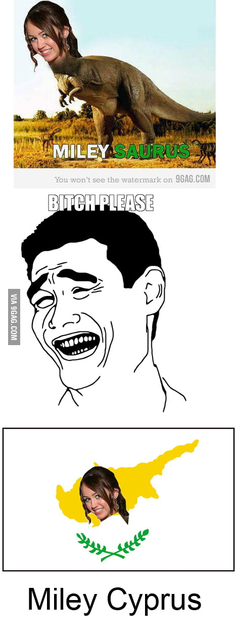Miley Cyprus - 9GAG