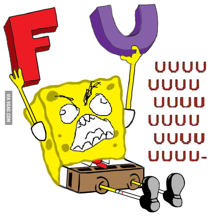 Spongebob is raging - 9GAG