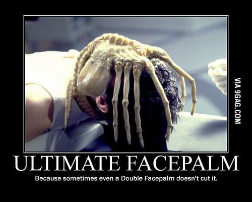 Ultimate facepalm - 9GAG