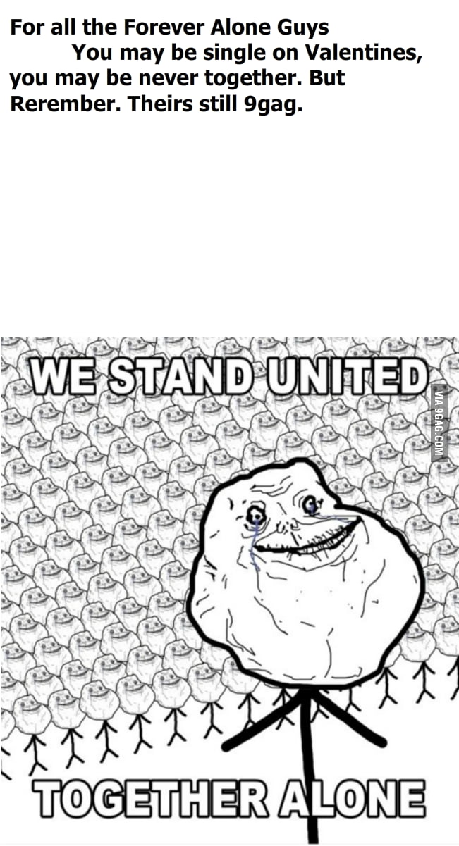 Forever Alone, TOGETHER ALONE - 9GAG