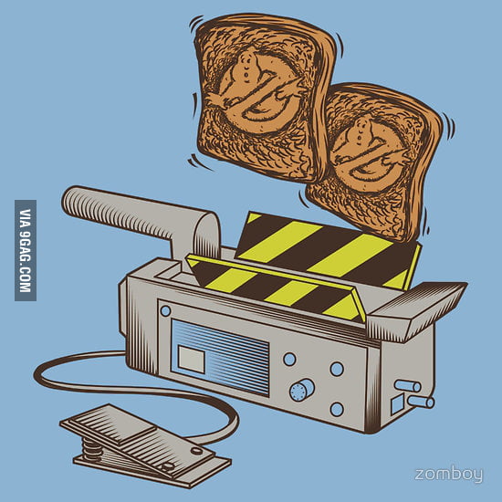 Toast Busters - 9GAG