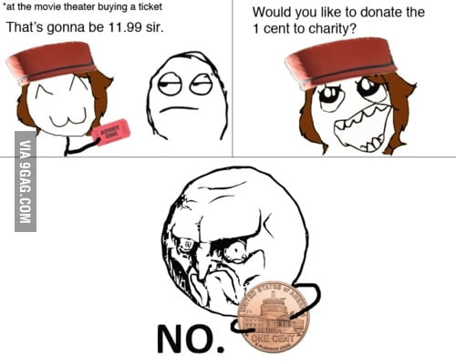 Would you like to donate the 1 cent to charity? - 9GAG
