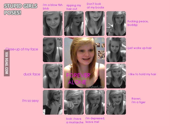 Dumb girl poses - 9GAG