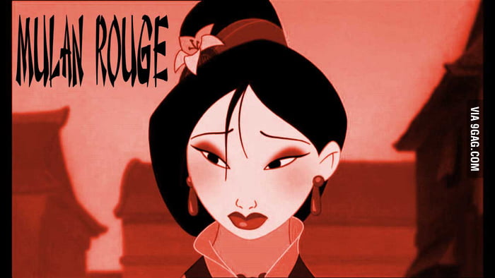 Mulan Rouge - 9GAG