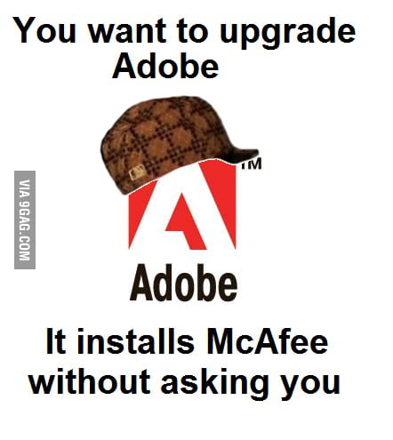 Scumbag Adobe - 9GAG