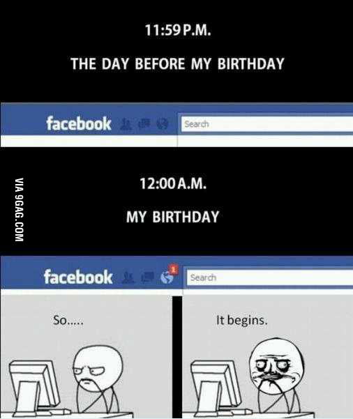 The Day Before My Birthday - 9GAG