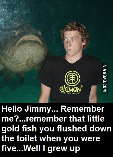 Hello there Jimmy, remember me? >:| - 9GAG