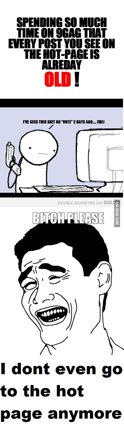 Hot page is too mainstream - 9GAG