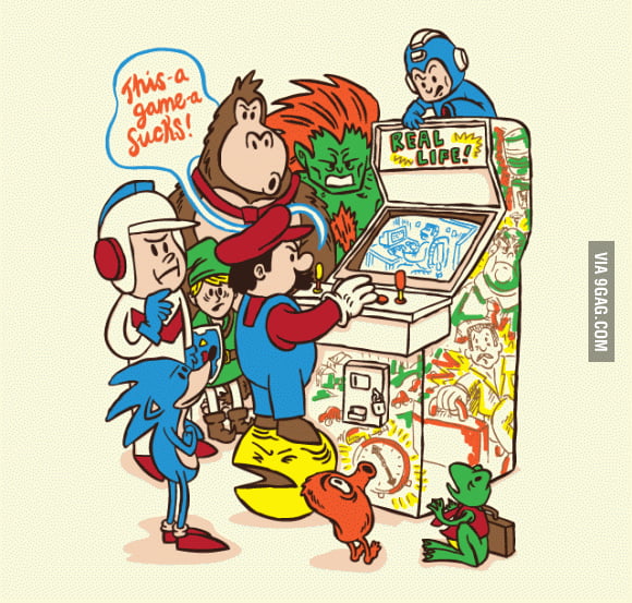 Reality... worst game ever created... - 9GAG