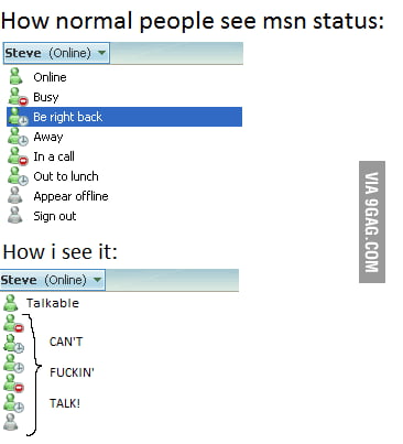 Just msn status - 9GAG
