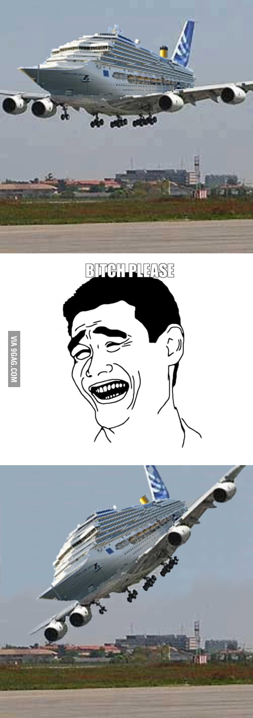 Now not the captain but the pilot - 9GAG