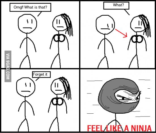 Feel Like a NinJa - 9GAG