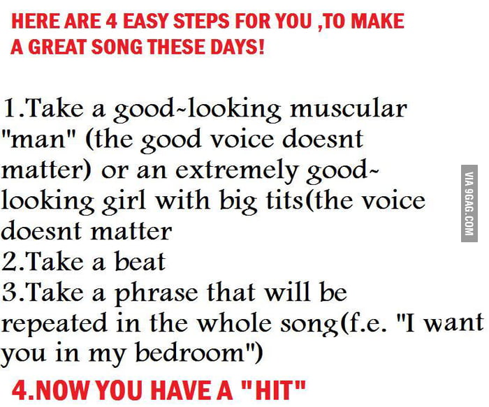 How to make a "perfect" song today(4 easy steps) - 9GAG
