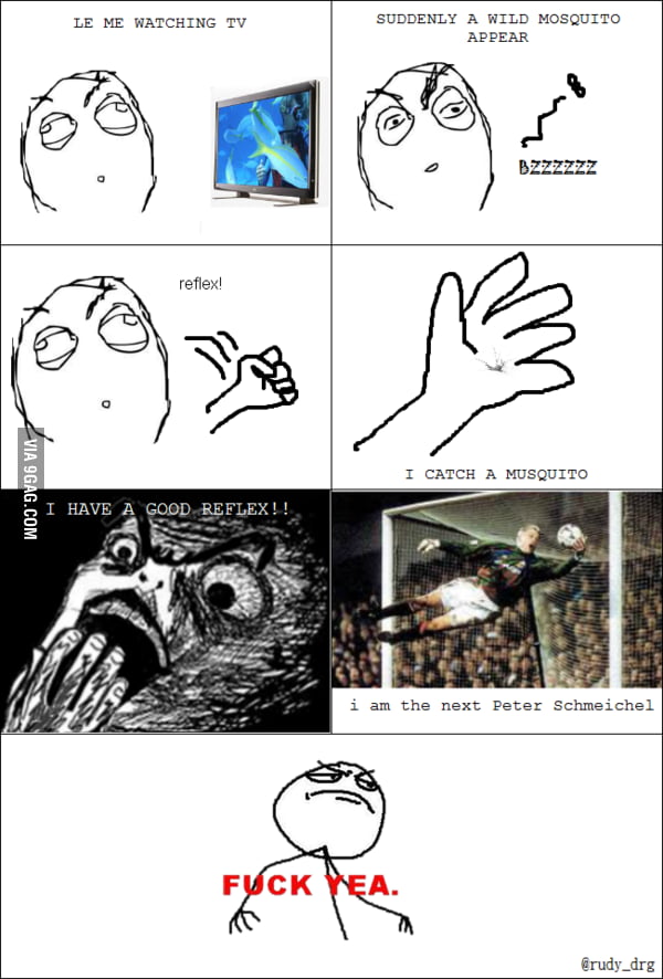 I have a good reflex - 9GAG