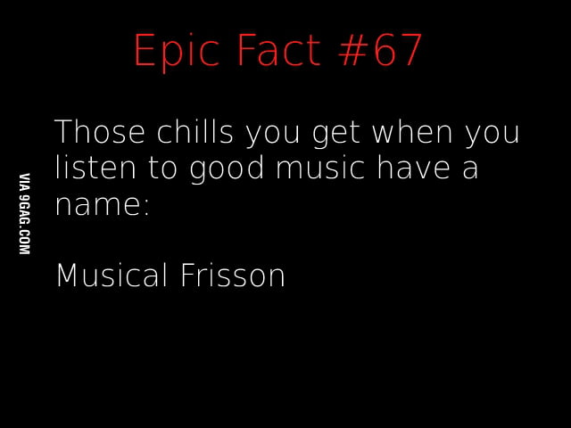Musical Frisson - 9GAG