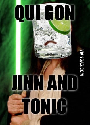 Qui-Gon Gin and Tonic - 9GAG
