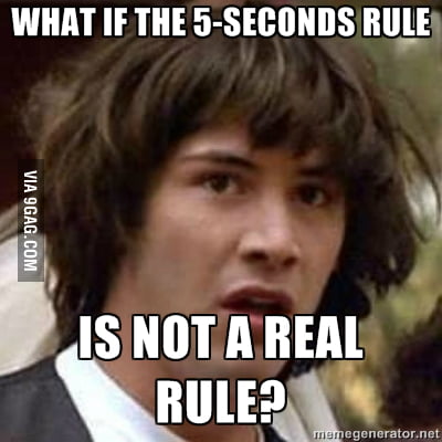5-Seconds rule - 9GAG
