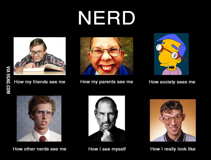 Being NERD is difficult - 9GAG
