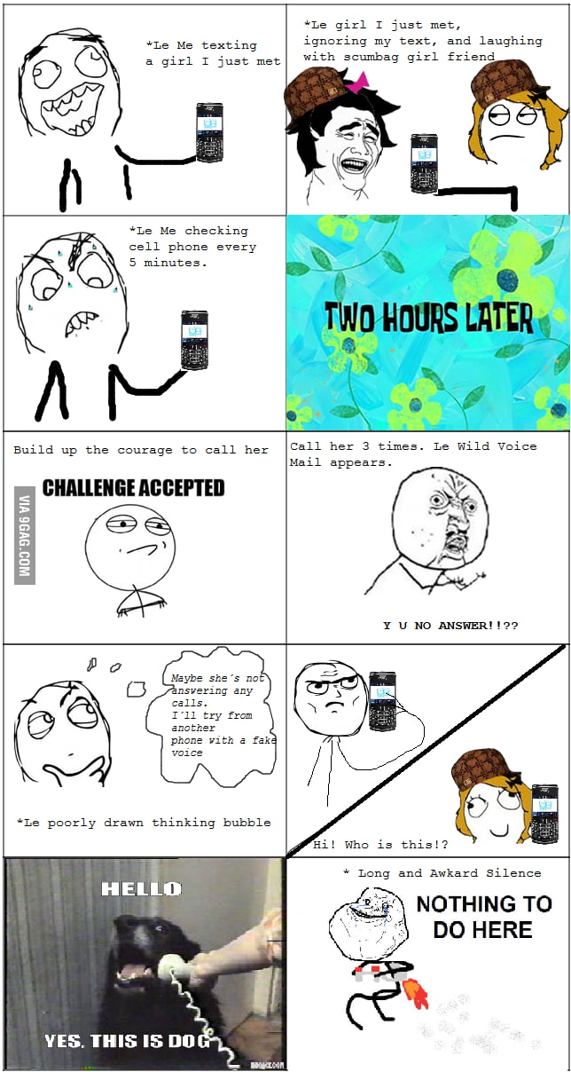Y U NO answer MY phone calls?!?! - 9GAG