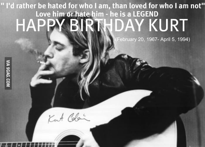 Happy Birthday, Kurt Cobain! - 9GAG