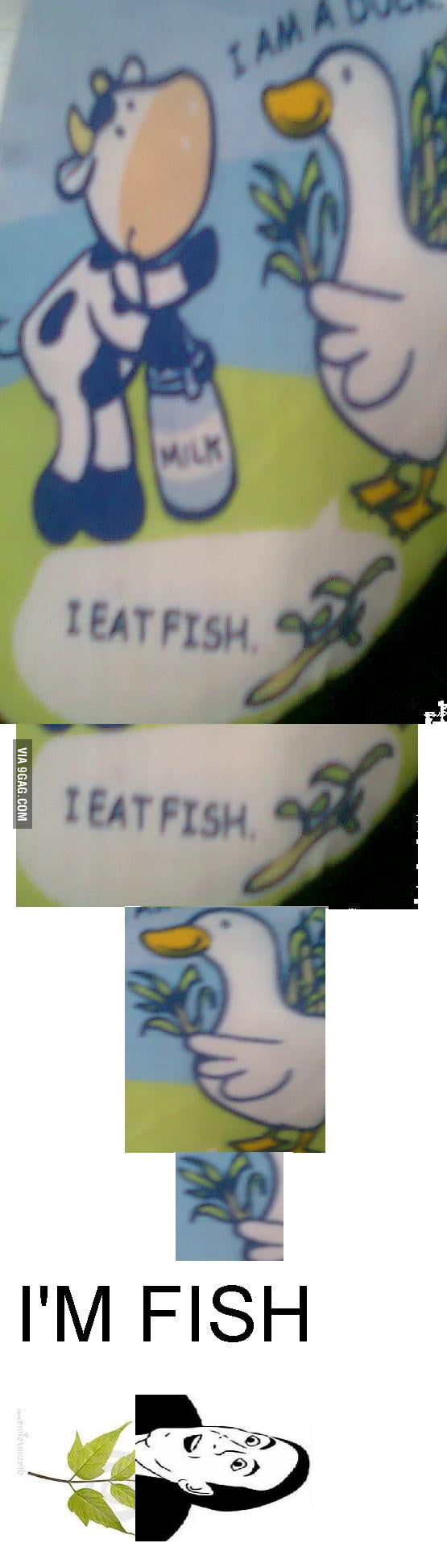 Yes , im fish - 9GAG