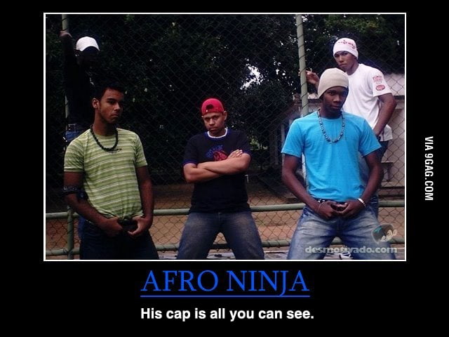 Afro Ninja - 9GAG