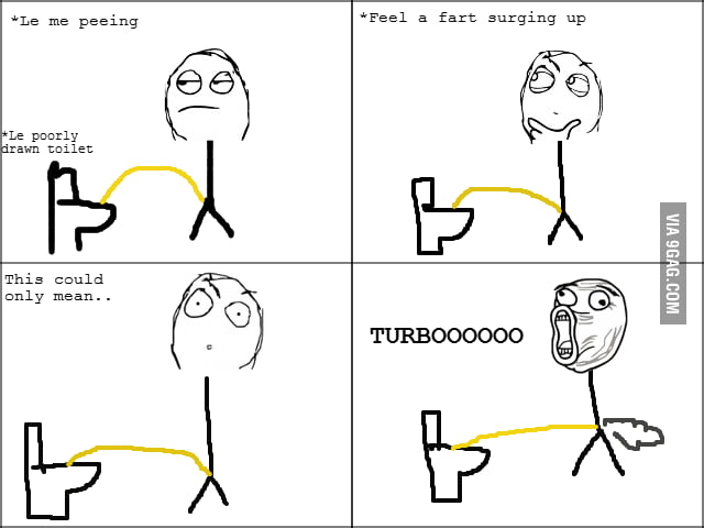 Turbo pee - 9GAG