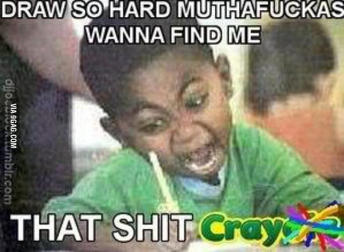 That shit cray. - 9GAG