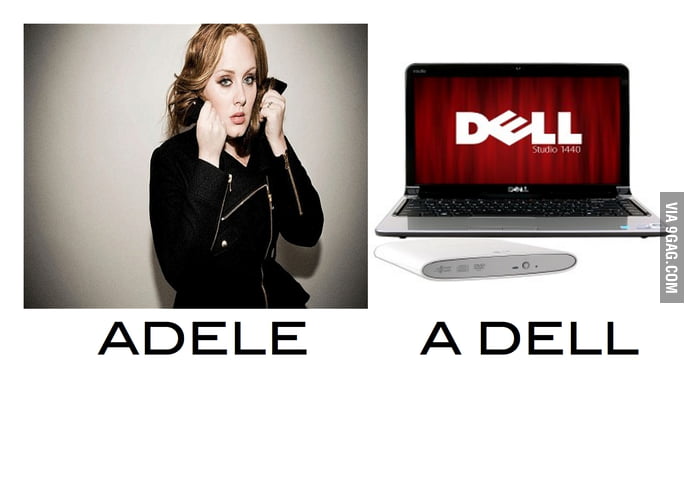 Adele & A Dell - 9GAG