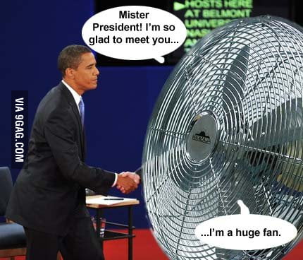 A Huge Fan 9gag
