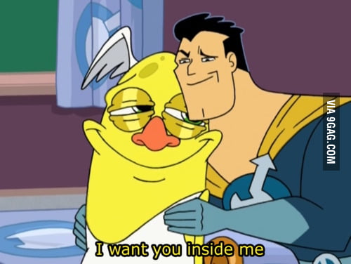 I want you inside of me - 9GAG
