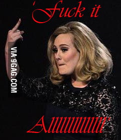 Angry Adele - 9GAG