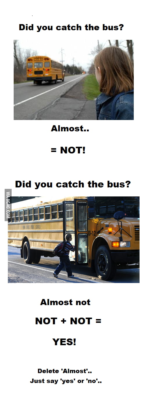 Almost = NOT... - 9GAG