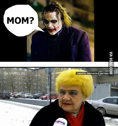 Joker - mom? - 9GAG