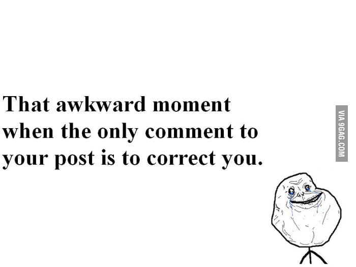 That forever alone awkward moment - 9GAG