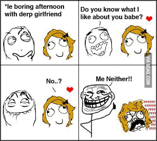 Trolling bf - 9GAG