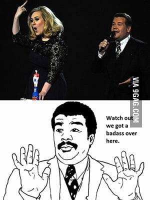 Adele is a badass - 9GAG