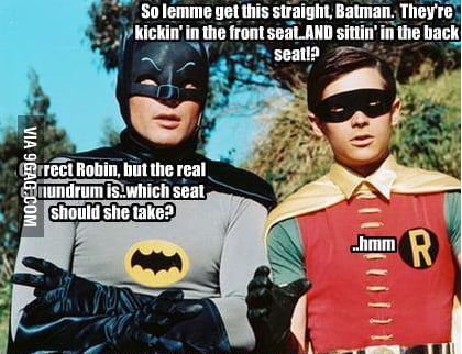 Batman and Robin Solving the World's Real Problems.... - 9GAG