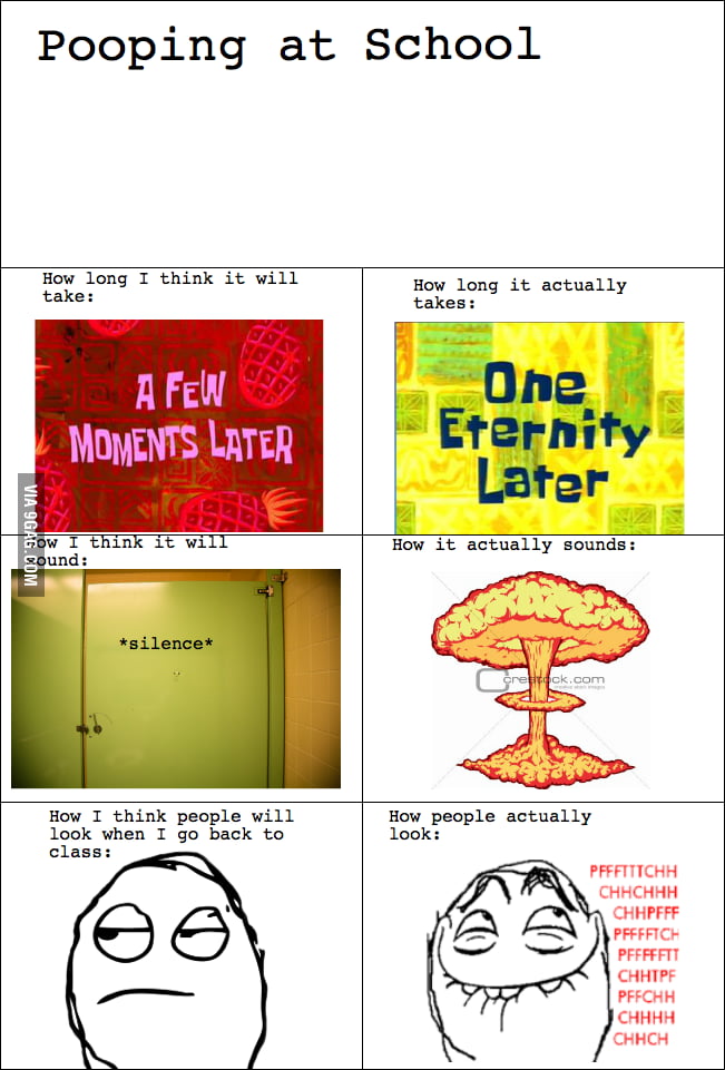 Pooping at school. - 9GAG